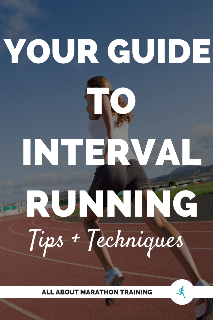Interval Training for Runners: Why, How & Techniques to Use!