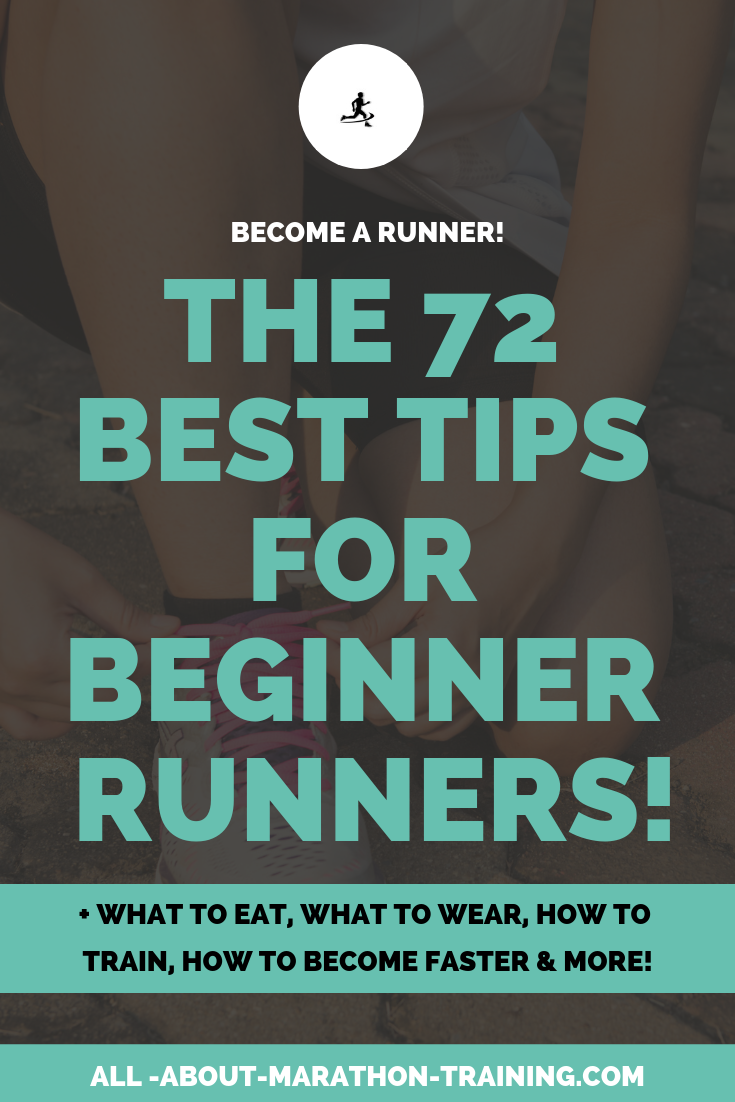 72 Running Tips for Beginners + Great Reminders for All Runners!